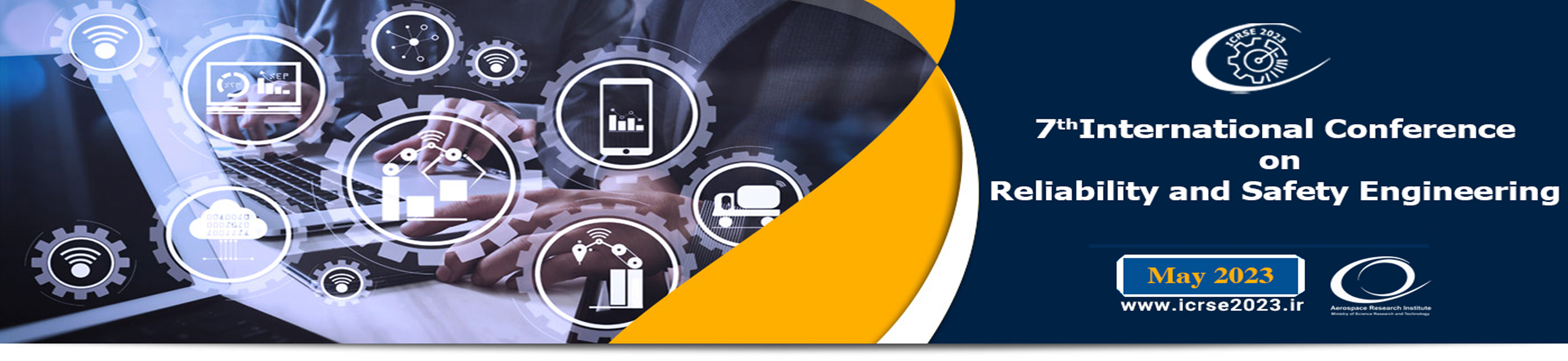 7th International Conference on Reliability and Safety Engineering